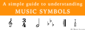 A simple guide to understanding music symbols - JG Music Lessons