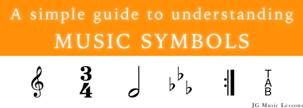 A simple guide to understanding music symbols - JG Music Lessons