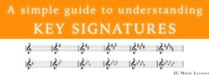 A simple guide to understanding key signatures - JG Music Lessons