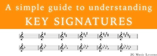 A simple guide to understanding key signatures - JG Music Lessons