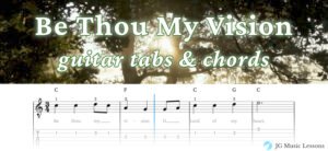 Be Thou My Vision - guitar tabs and chords - JG Music Lessons