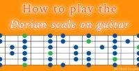 How to play the Dorian scale on guitar (with application examples) - JG ...