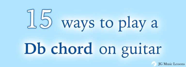 15 ways to play a Db chord on guitar - JG Music Lessons