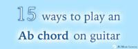 15 ways to play an Ab chord on guitar - JG Music Lessons