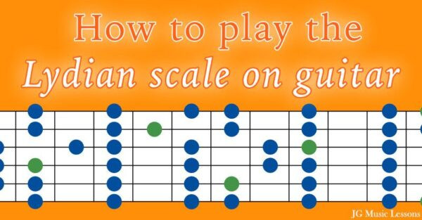 How to play the Lydian scale on guitar (with application examples) - JG ...