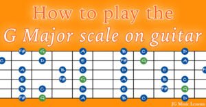 How to play the G Major scale on guitar (5 shapes with tabs) - JG Music ...