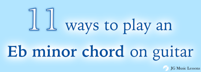 11 ways to play an Eb minor chord on guitar - JG Music Lessons