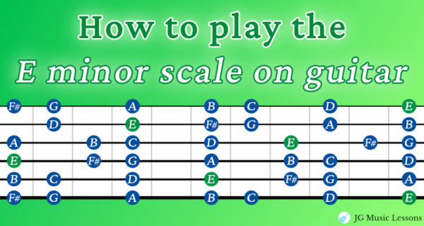How to play the E minor scale on guitar (5 shapes with tabs) - JG Music ...